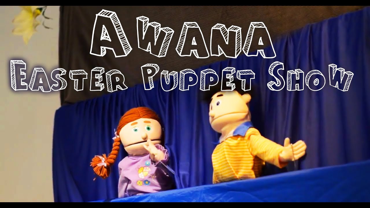 Awana Easter Puppet Presentation - YouTube