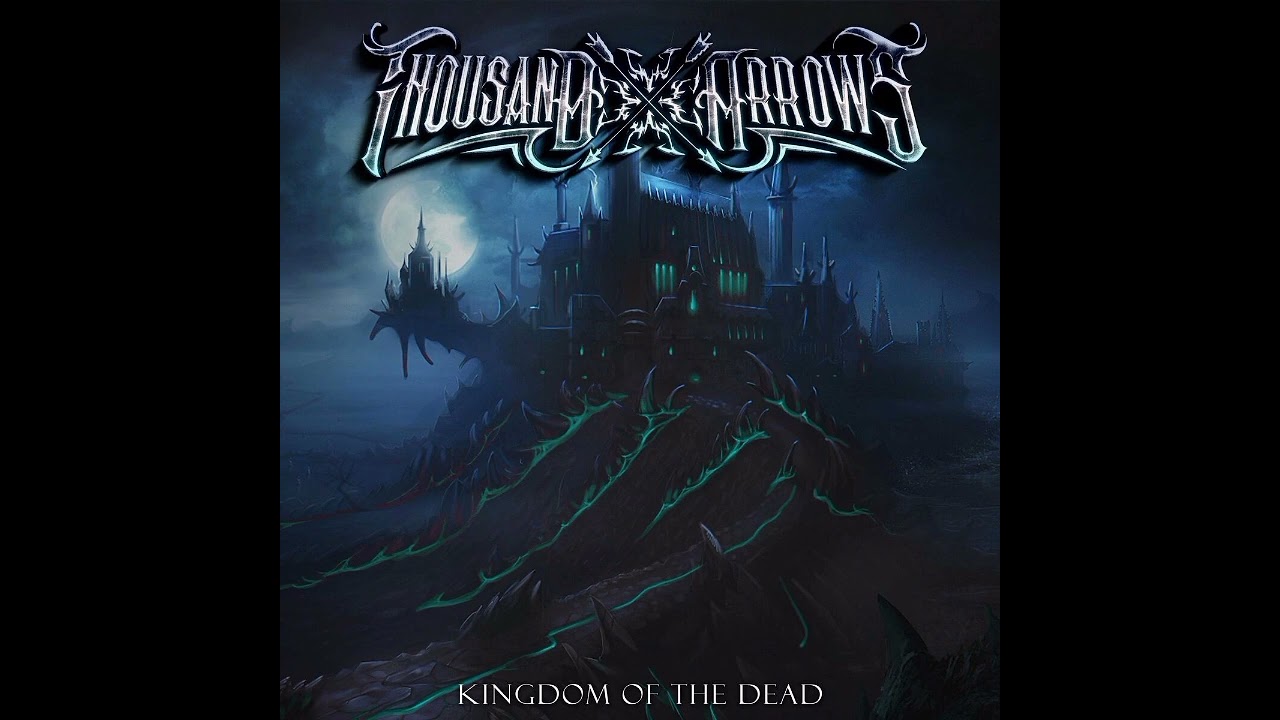 Thousand Arrows - Kingdom of the Dead [Full Album] 2022 - YouTube