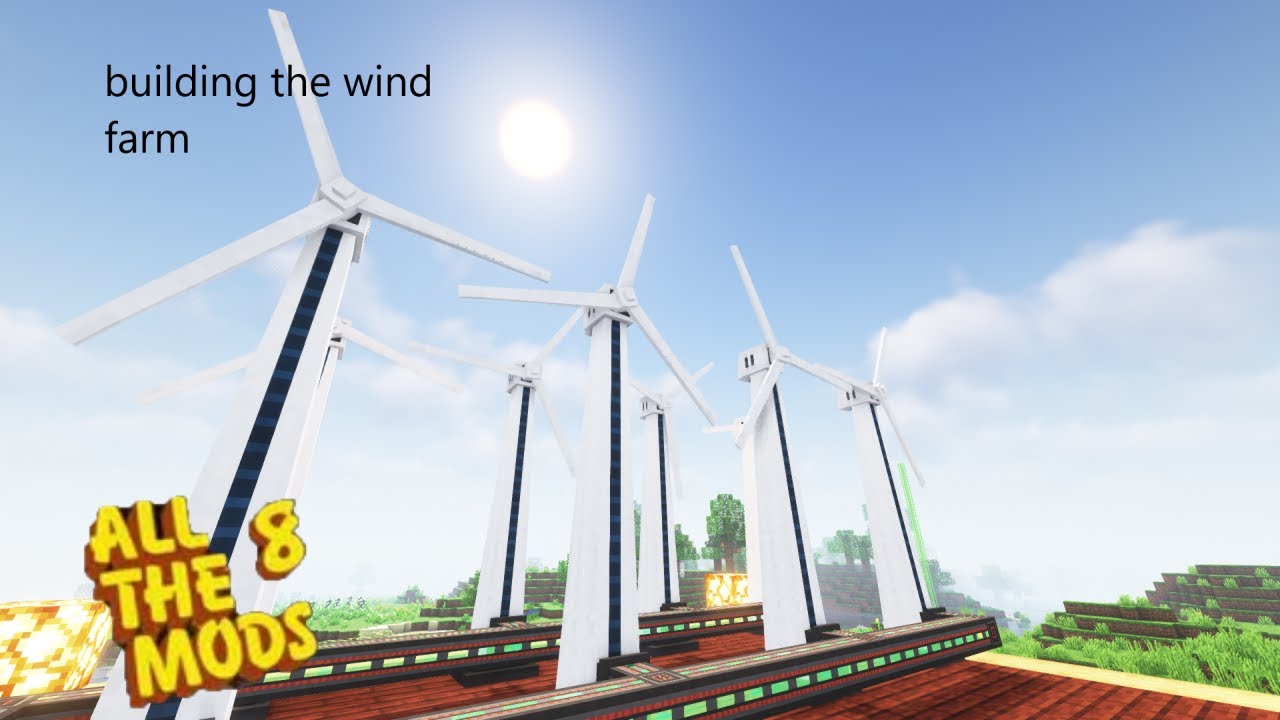 Modded minecraft: All the mods 8 - starting the wind farm #13 - YouTube