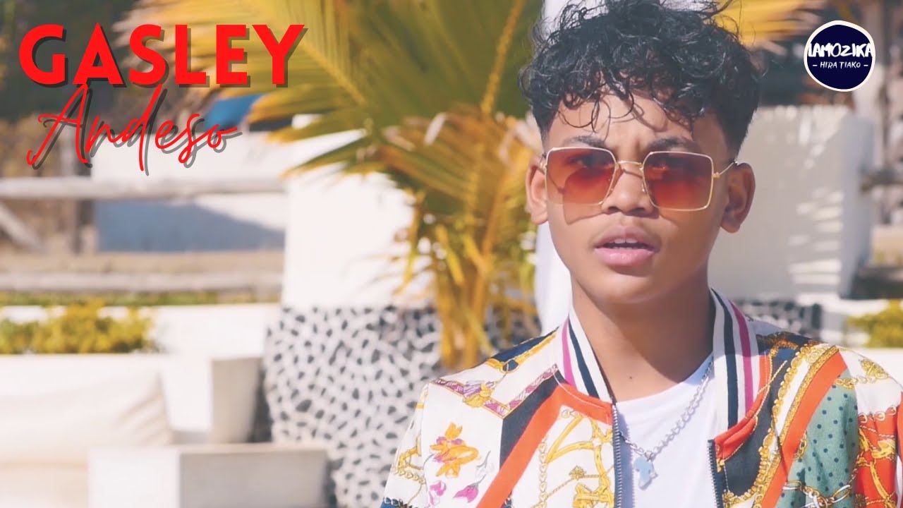 GASLEY - ANDESO (Nouveauté Gasy 2022) - YouTube