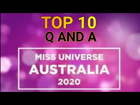 TOP 10 Q and A  Miss Universe Australia 2020
