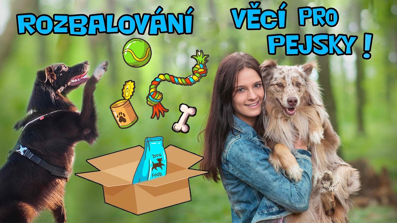 ROZBALOVÁNÍ VĚCÍ PRO PSY! Co jsem tento měsíc nakoupila? - YouTube