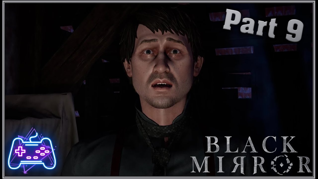 Black Mirror (Xbox Series X) (Xclusive Indie Playthrough - Part 9) The ...