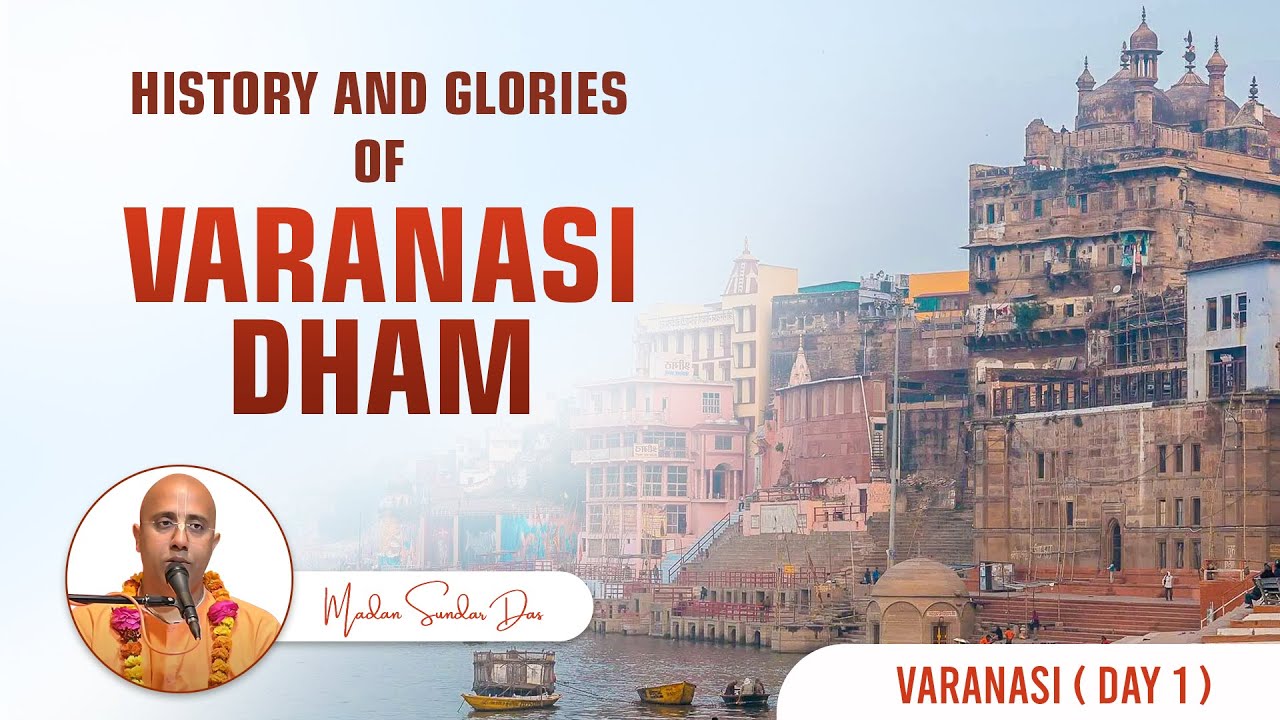 History of Varanasi Dham | Day 1 | Varanasi - YouTube