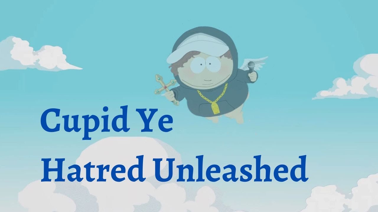 Cupid Ye Hatred Unleashed - by StoryBook - YouTube