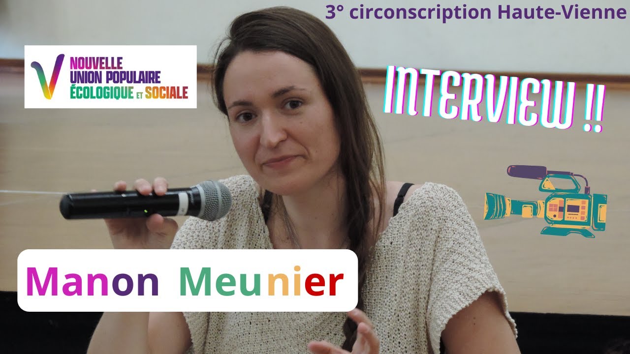 Interview Manon Meunier, candidate NUPES de la 3e circonscription de la ...