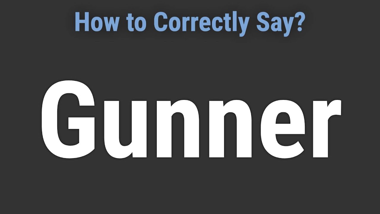 How to Pronounce Name Gunner (Correctly!) - YouTube
