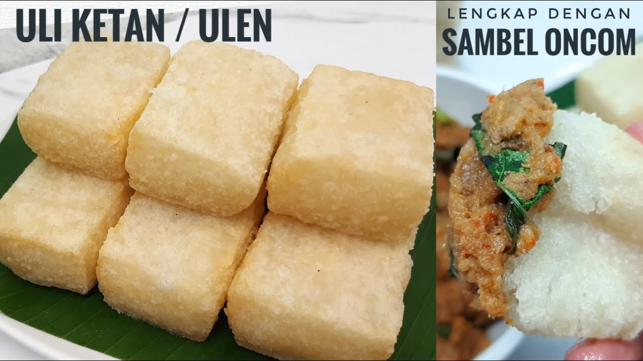 Wajib ada saat lebaran ! RESEP ULI KETAN /ULEN LENGKAP DENGAN SAMBEL ...
