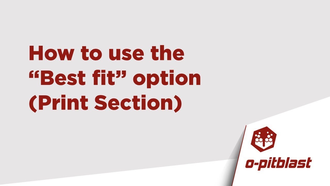 How to use the “Best fit” option (Print Section) - YouTube