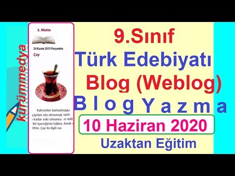 Eba Tv Lise'ye Uygun 9.Sınıf EDEBİYAT Dersi-10.06.2020 | BLOG, Blog Yazma | Uzaktan Eğitim