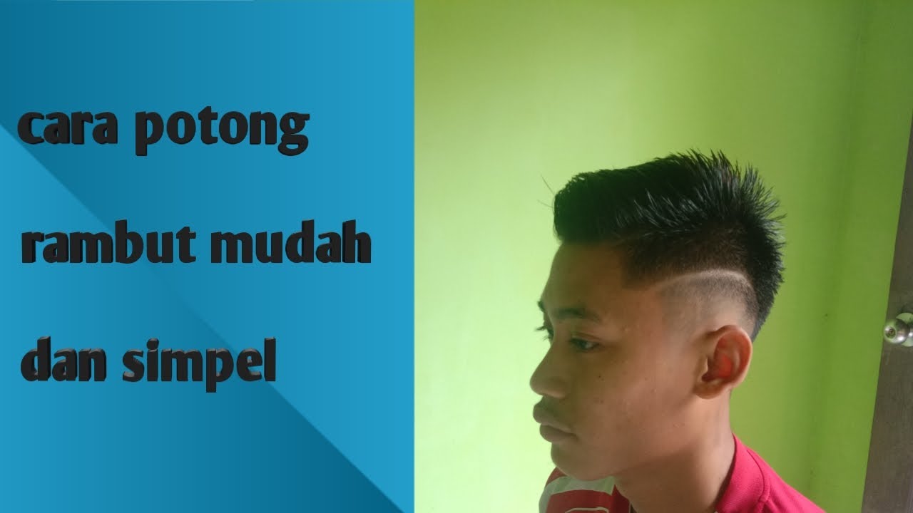 Cara potong rambut mudah & simpel - YouTube