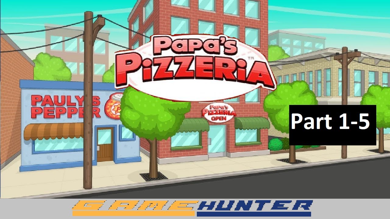 Let's Play Papa's Pizzeria part 1-5 - YouTube