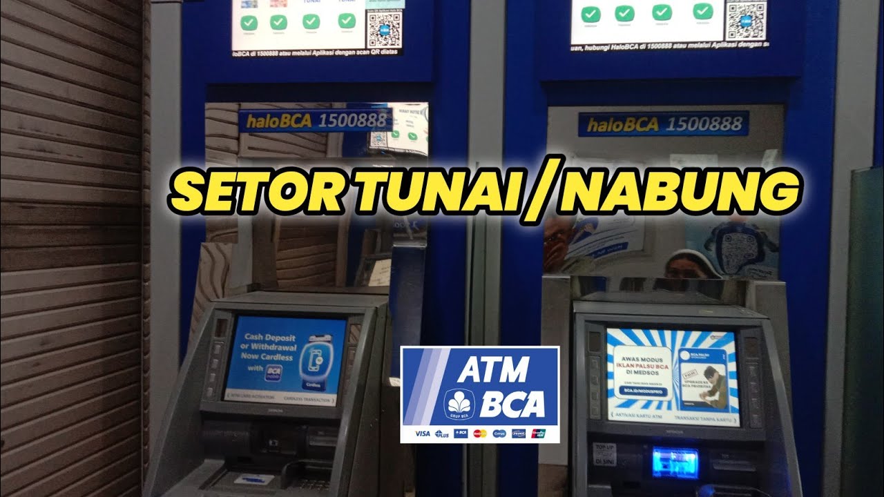Tutorial Setor Tunai di ATM BCA Buat Pemula - YouTube