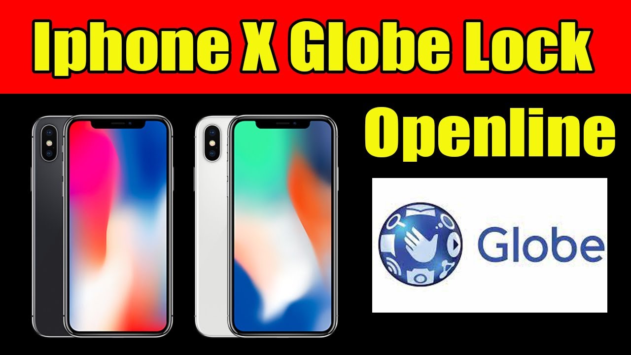 Iphone X Globe Lock Openline Bakit Mahirap Magpa Openline YouTube iphone-x-globe-lock-openline-bakit-mahirap-magpa-openline-youtube