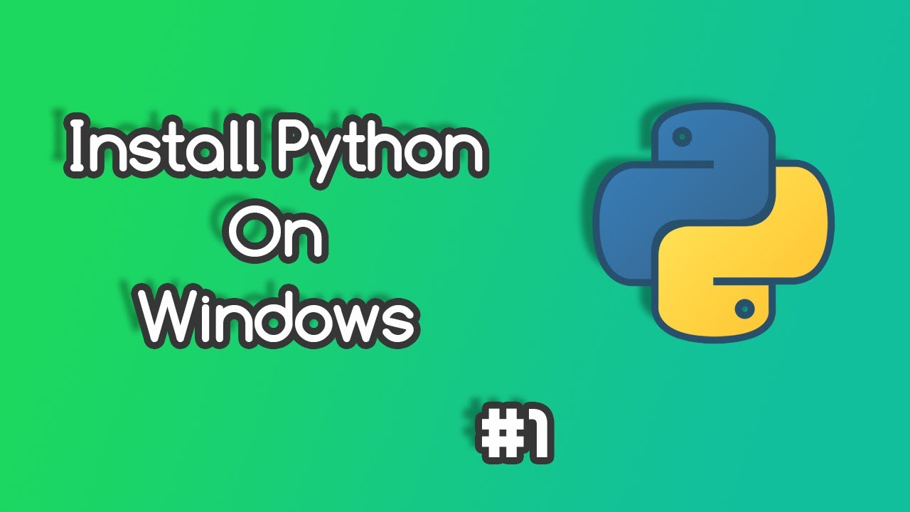 Python Tutorial #1 - Install Python on Windows - YouTube