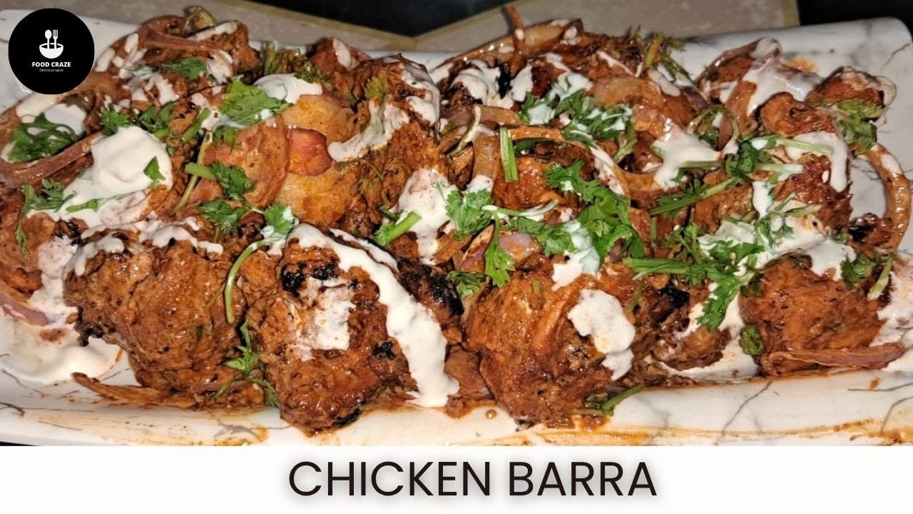 Restaurant Style Chicken Barra Recipe | Food Craze - YouTube