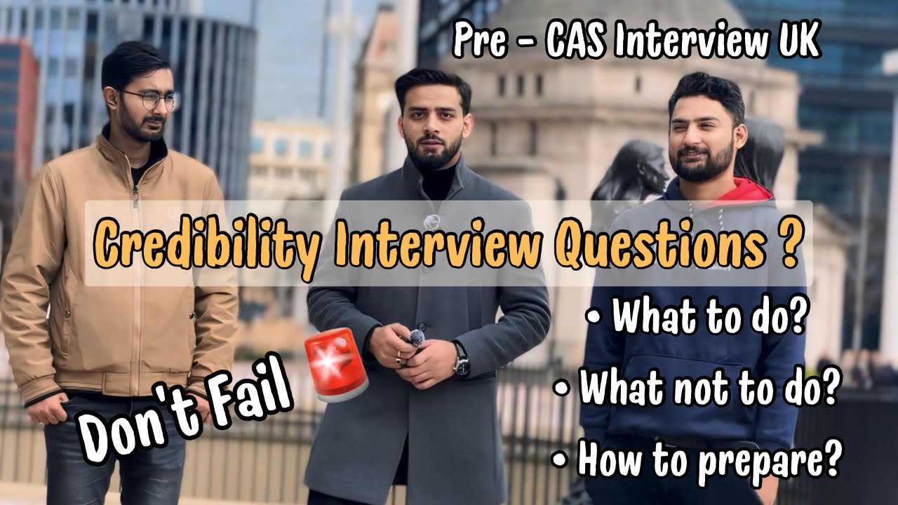 Pre-CAS Interview UK Universities Questions | Credibility Interview UK | International students ...