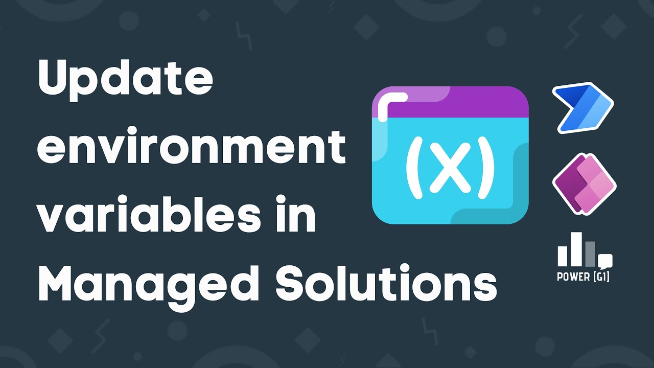 Update environment variables in managed solutions - YouTube