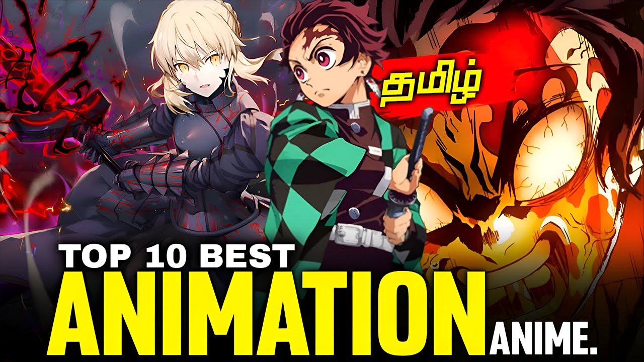 Top 10 Anime with BEST Animation Listed (தமிழ்)🎬 - YouTube