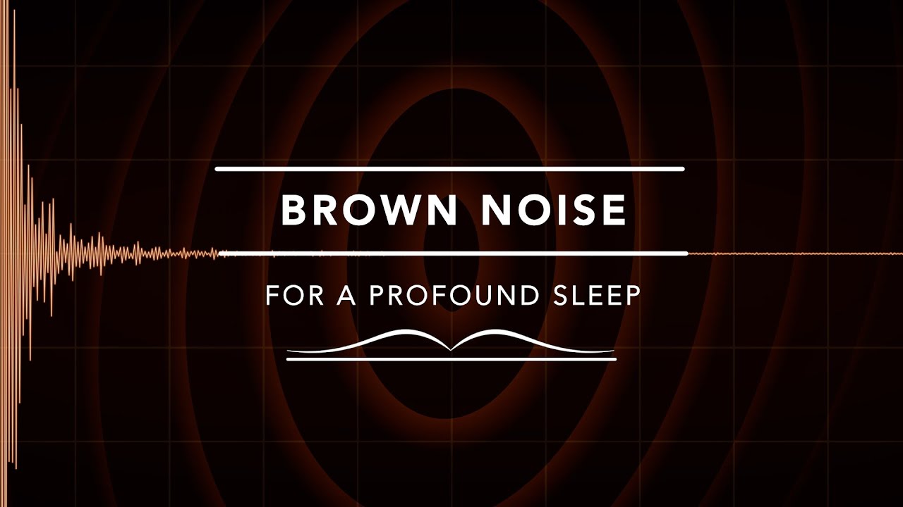 ⚫️🟤 BROWN NOISE - 3H - High quality Brown Noise for a Better Sleep - 3 ...