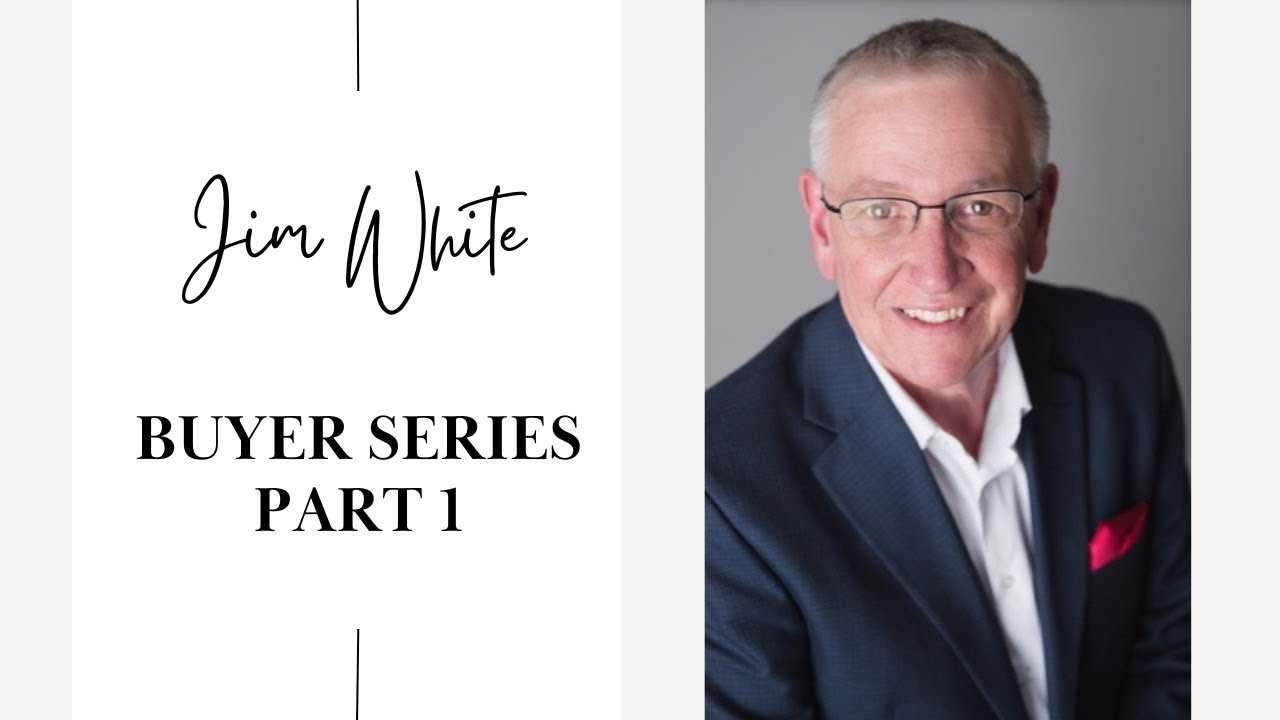 Buyer Series - Part 1 with Jim White (2023) - YouTube