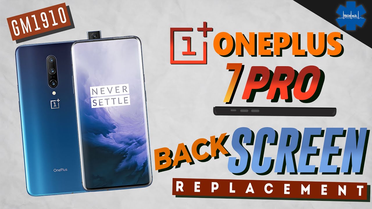 OnePlus 7 Pro Back glass replacement detailed - YouTube