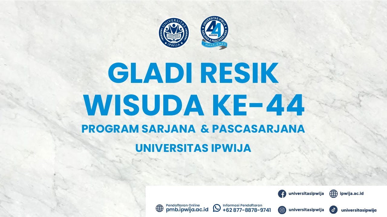 WISUDA KE-44 PROGRAM SARJANA DAN PASCA SARJANA UNIVERSITAS IPWIJA - YouTube