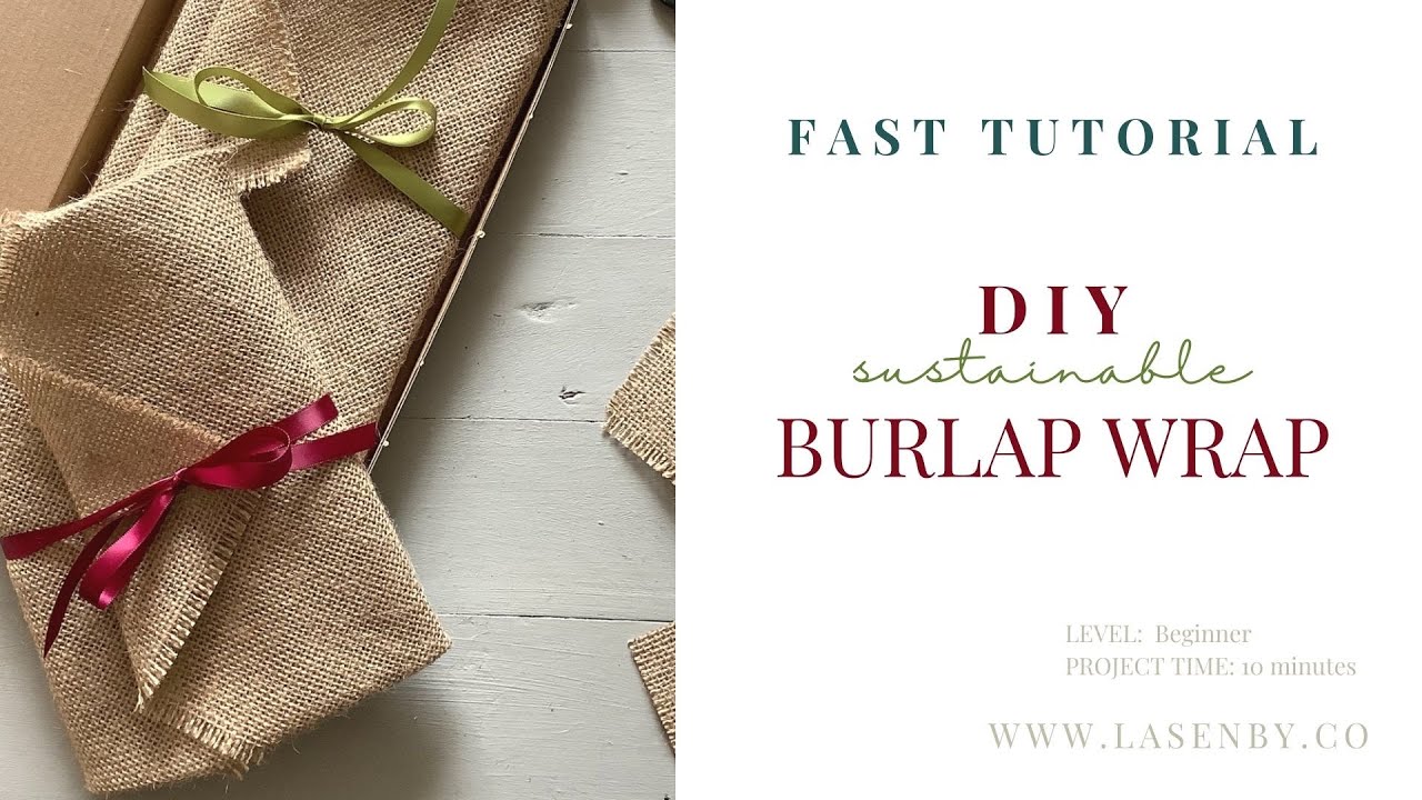 DIY Make Sustainable Burlap Gift Wrap in 10 minutes - YouTube
