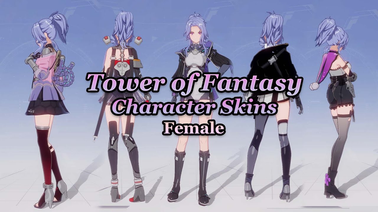Tower of Fantasy Character Skins | Female | 12/16/21 - 03/22/22 - YouTube