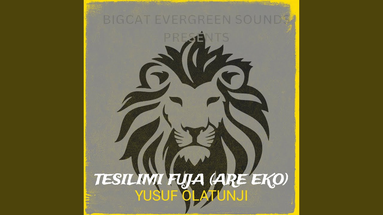 Tesilimi Fuja (Are Eko) - YouTube