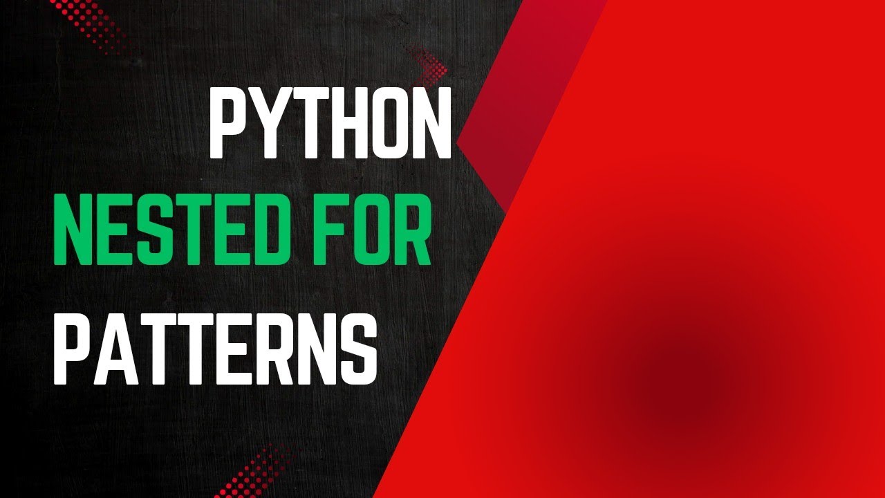 Python Patterns Nested For Loop Youtube 5277