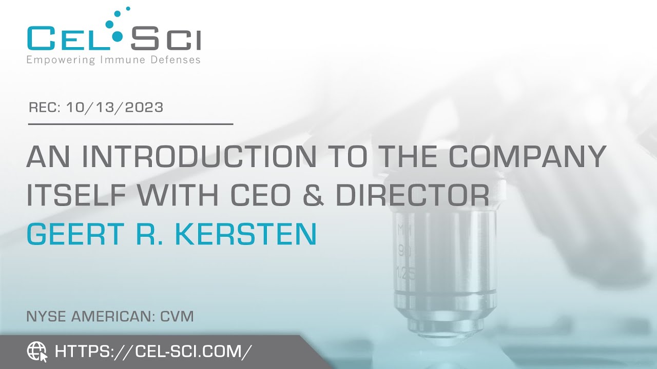 CEL-SCI; An Introduction to the Company Itself with CEO & Director ...