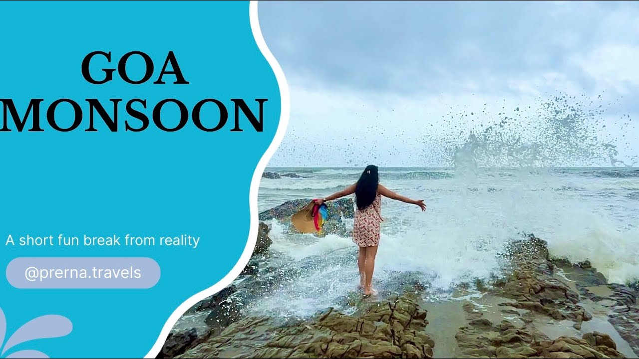 Goa Monsoon Magic: Top Places To Explore For A Fun Weekend Getaway ...