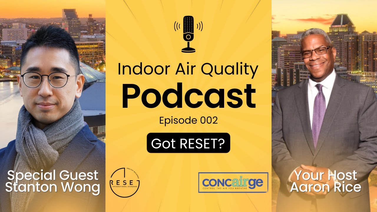 Indoor Air Quality (IAQ) Podcast: Epi 002 ~ Got RESET? - YouTube