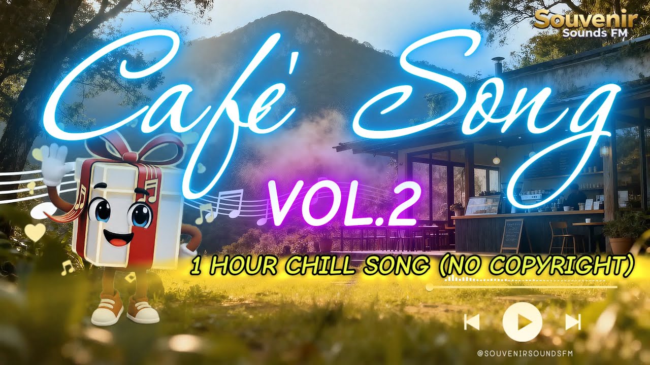 CAFE' SONG VOL.2 |1 Hour+ Relaxing Coffee Chill Music for Work, # ...