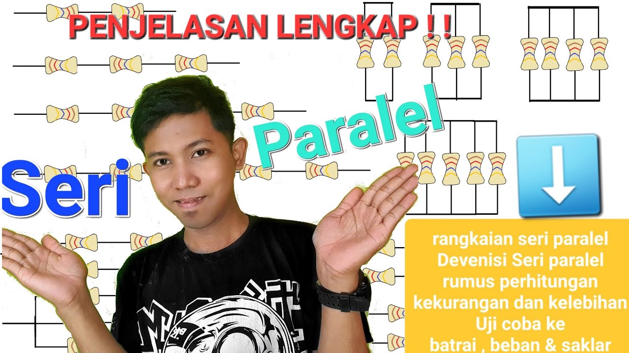 Perbedaan rangkaian 𝙎𝙀𝙍𝙄 dan 𝙋𝘼𝙍𝘼𝙇𝙀𝙇 |rumus perhitungan 𝙎𝙀𝙍𝙄 & 𝙋𝘼𝙍𝘼𝙇𝙀𝙇 ...