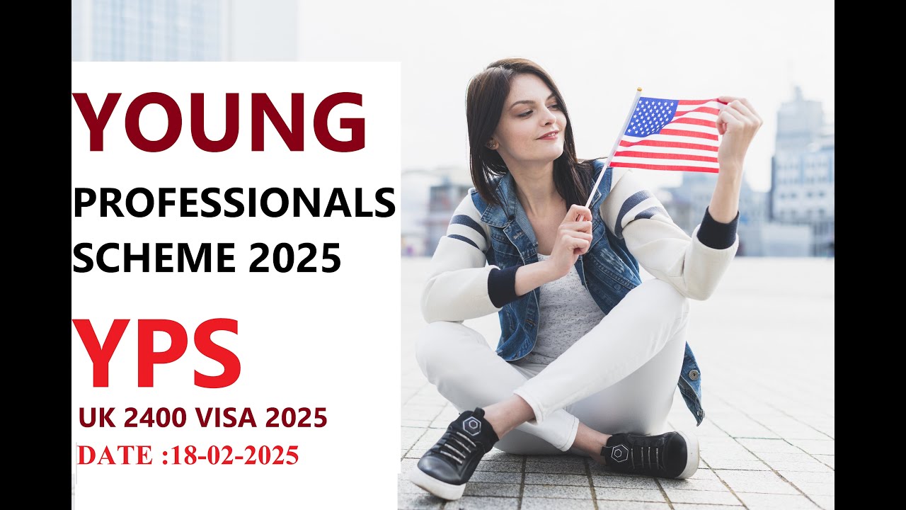 UK - Young Professional Scheme (YPS) - Ballot 2025 - YouTube