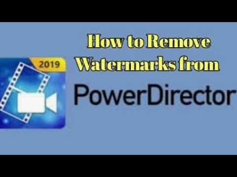 How to remove the powerdirector watermark!!! | for free - YouTube