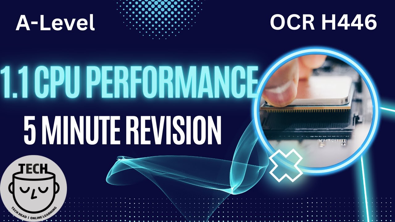 OCR A-Level Computer Science: CPU Performance in 5 Minutes - H446 ...