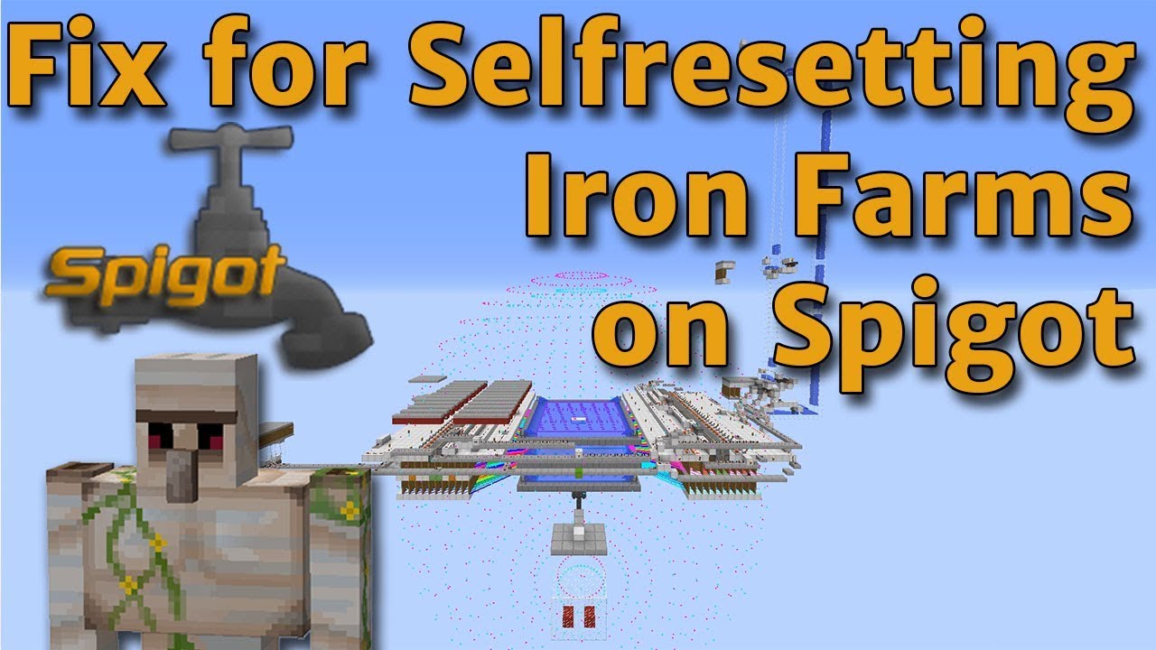Fix for Selfresetting Iron Farms on Spigot Server 1.12 - YouTube