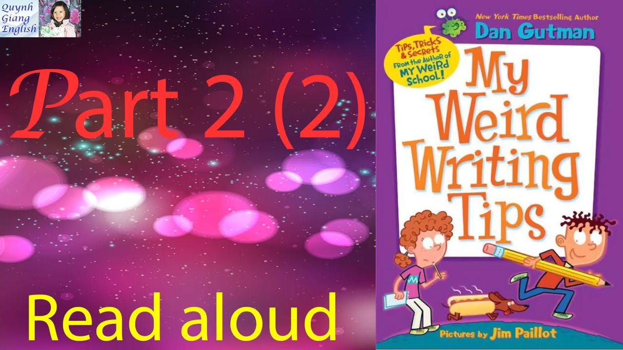 My Weird School Special #1 My Weird Writing Tips by Dan Gutman - Part 2 ...