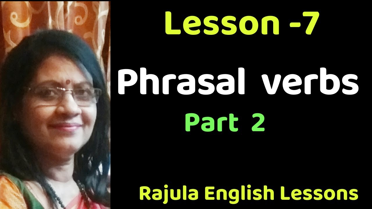 Phrasal Verb 2 Phrasal Verbs Used In Daily English Conversation Rajula phrasal-verb-2-phrasal-verbs-used-in-daily-english-conversation-rajula