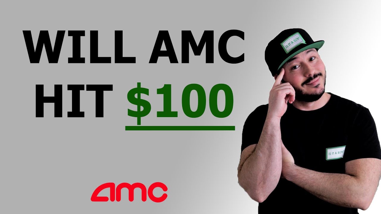 Will AMC Hit $100? - YouTube