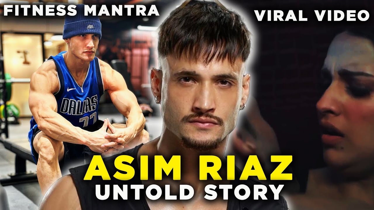 The Untold story of Asim Riaz | Asim Riaz - YouTube