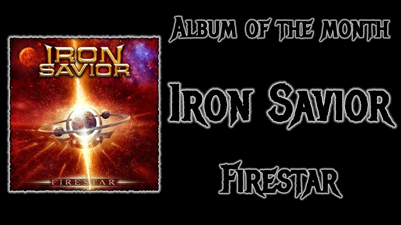 October Album of the Month - Iron Savior - "Firestar" - YouTube