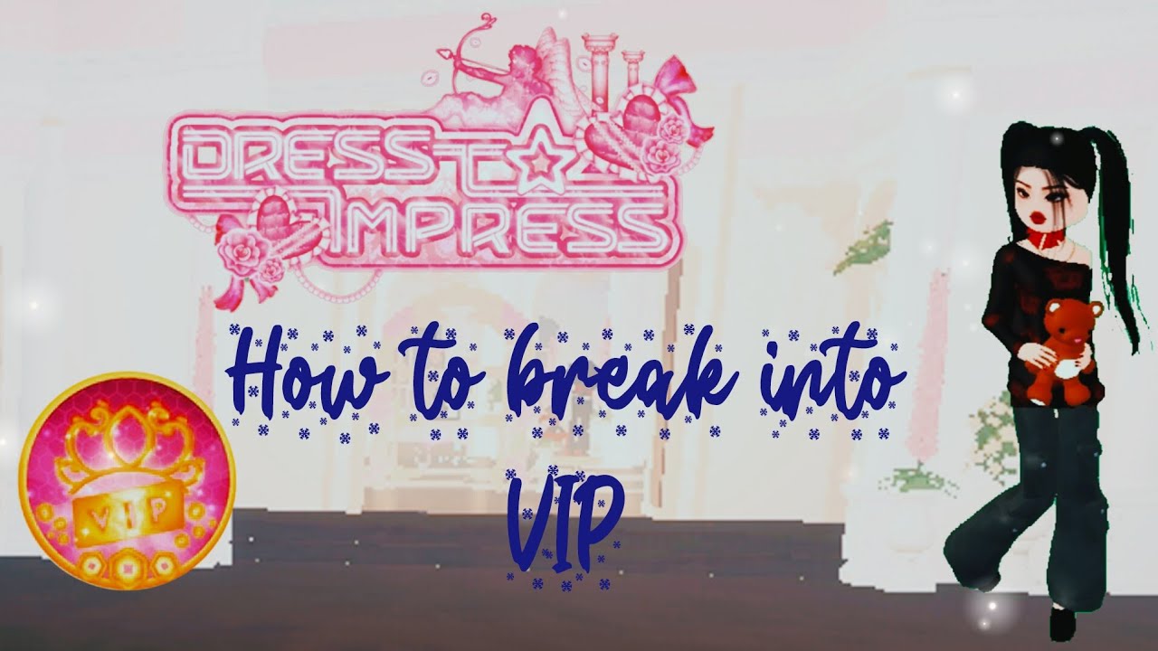 how to break into VIP in DTI V update #vip #dti @Univrrsal_princessLJ ...
