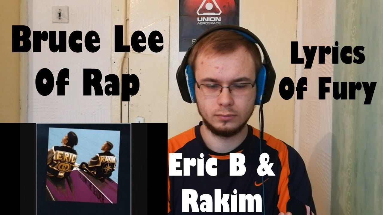 Bruce Lee Of Rap / Eric B. & Rakim - Lyrics Of Fury (Reaction ...