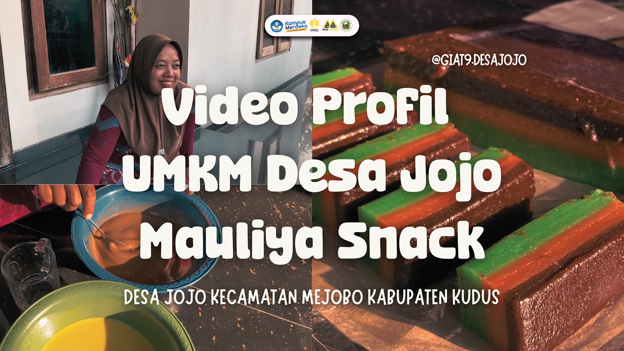 Video Profil UMKM Mauliya Snack Desa Jojo Kecamatan Mejobo Kabupaten ...