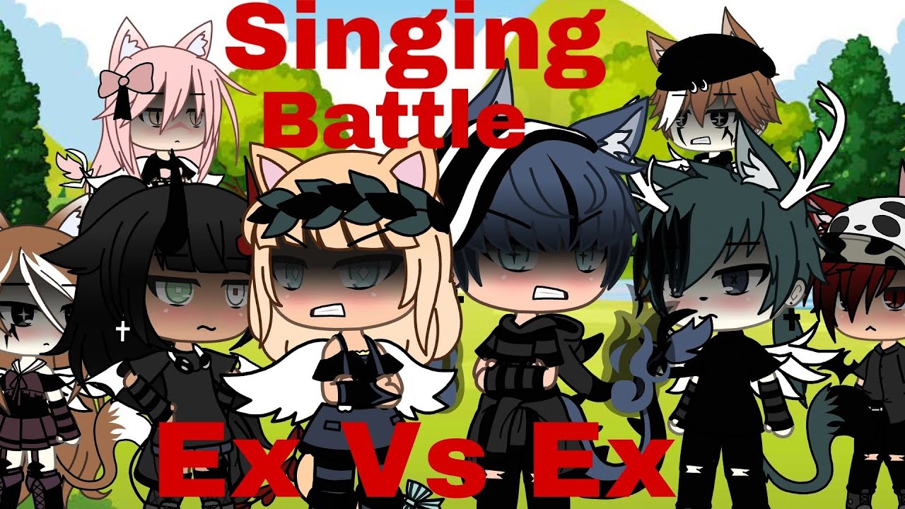 Singing Battle Ex Vs Ex //part 1/? // - YouTube