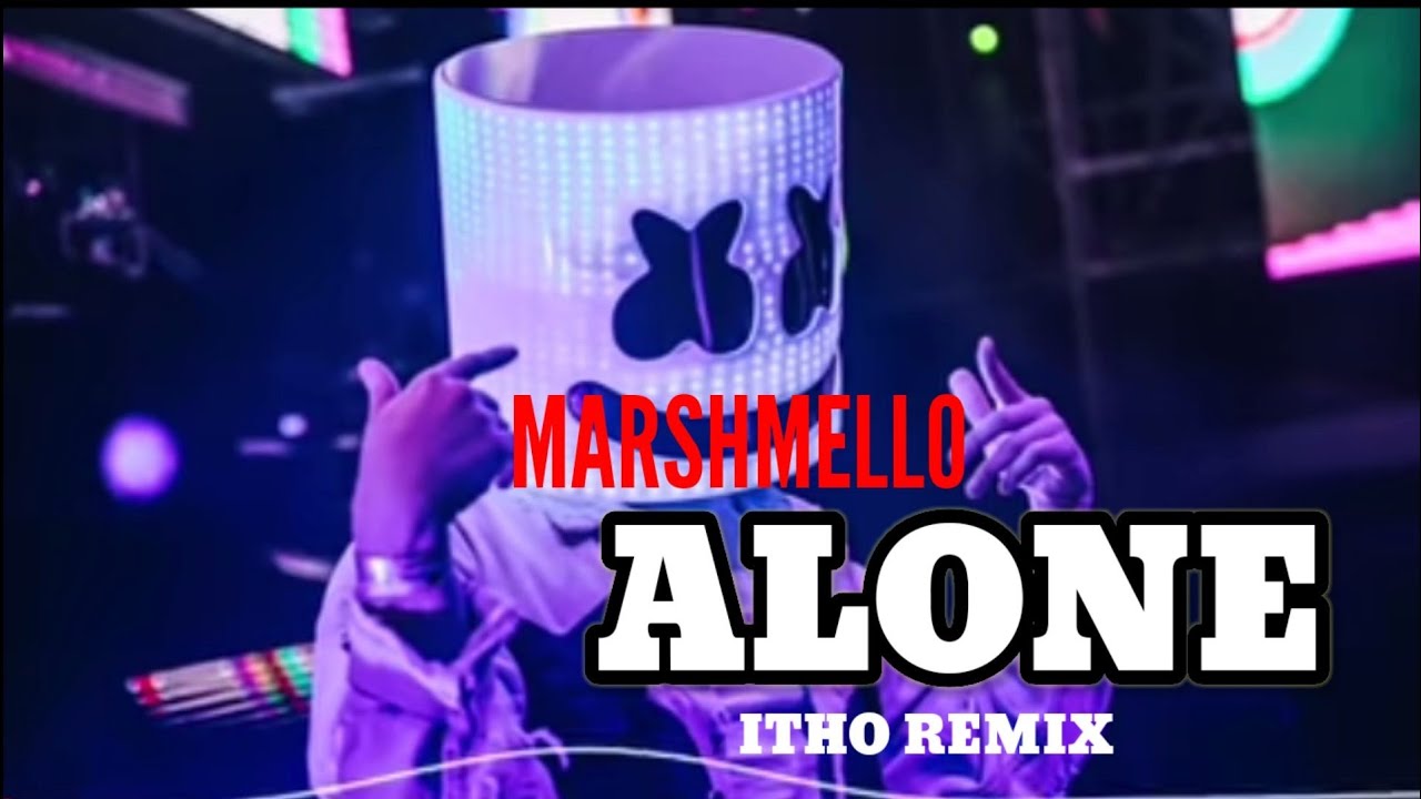 DJ Marshmello Alone Full Bass Terbaru 2022 - YouTube
